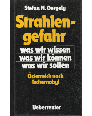Strahlengefahr was wir wissen - was wir können - was wir sollen